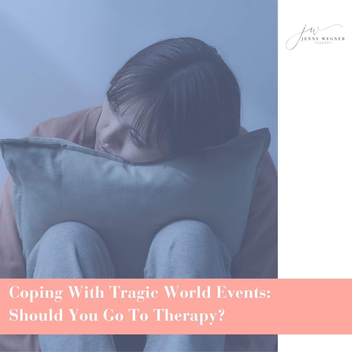 Coping With Tragic World Events: Should You Go To Therapy?